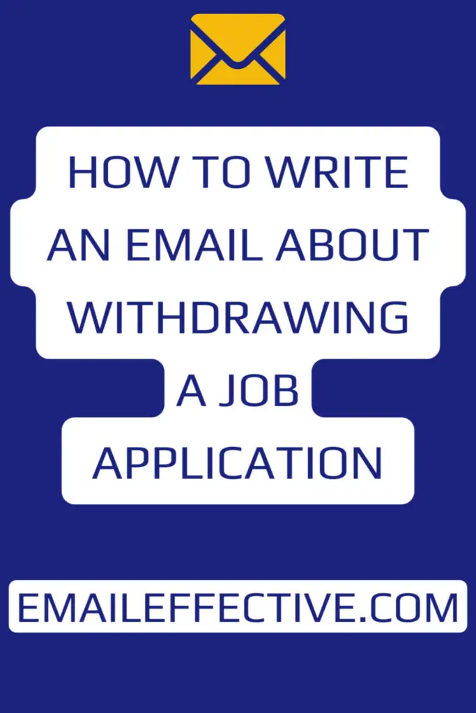 How to Write an Email About Withdrawing a Job Application