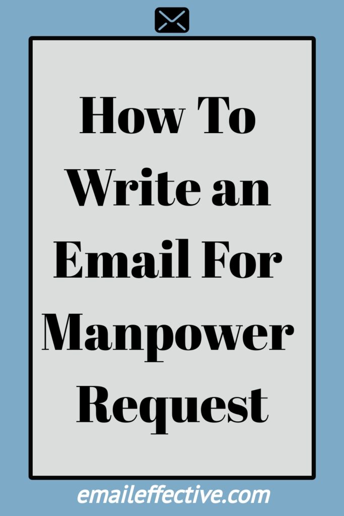 How To Write an Email For Manpower Request